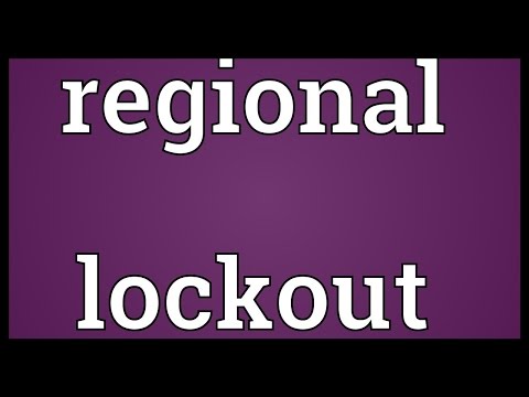Regional lockout Meaning