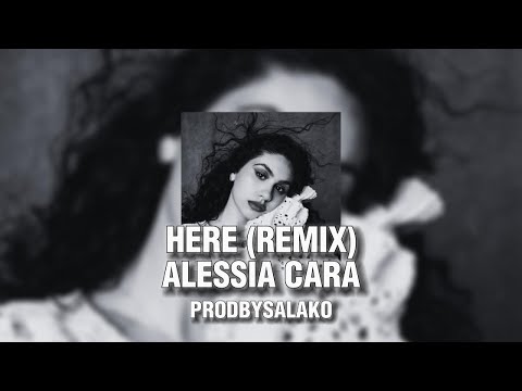 HERE - ALESSIA CARA (SALAKO REMIX) [TIKTOK REMIX]