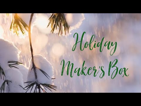 2024 Holiday Maker's Box!