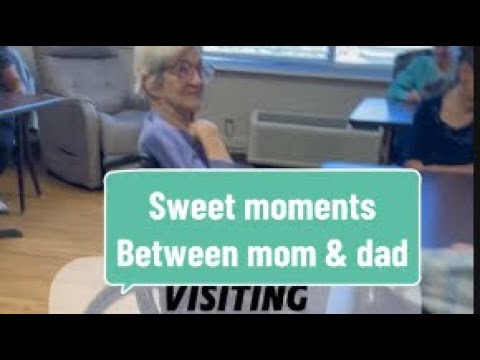 MLM Precious Dad & My Little Momma Moments! #dementia #alzheimer #nursinghome #memorycare
