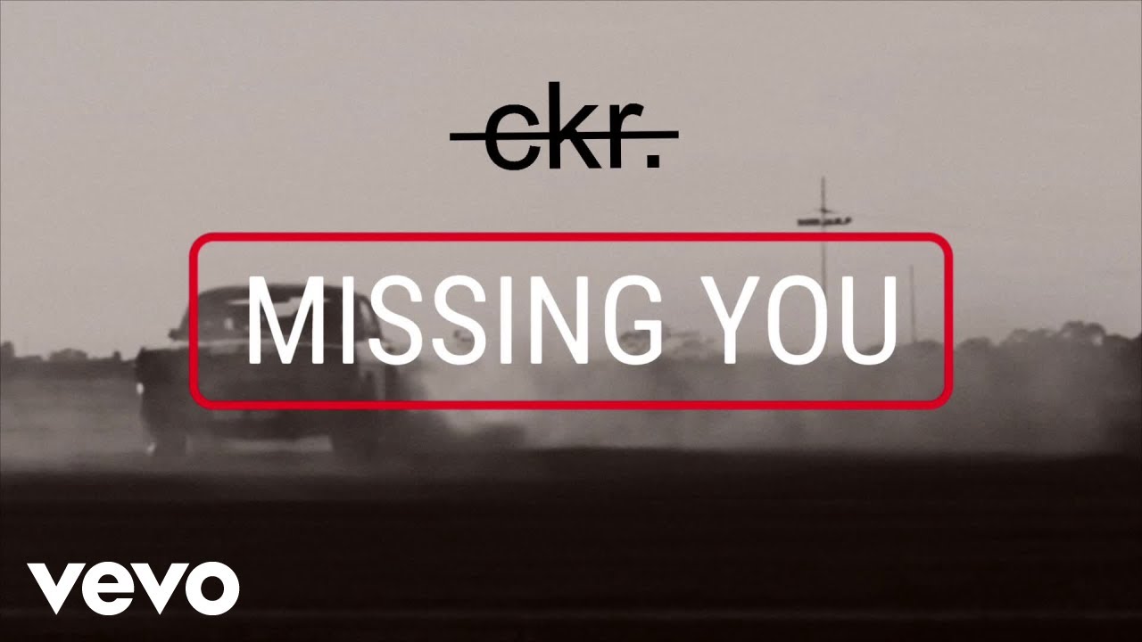 Ckr. - Missing you
