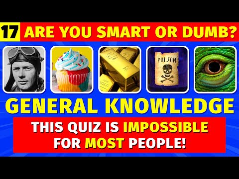 This Quiz Is IMPOSSIBLE For Most People! β General Knowledge Brain Gym 17