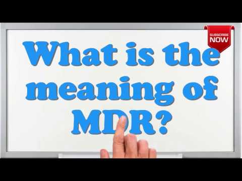 What is the full form of MDR?