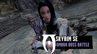 Skyrim SE - A Boss Battle With UMBRA at Skyrim Special Edition Nexus ...