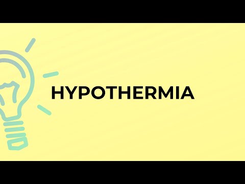 What is the meaning of the word HYPOTHERMIA?