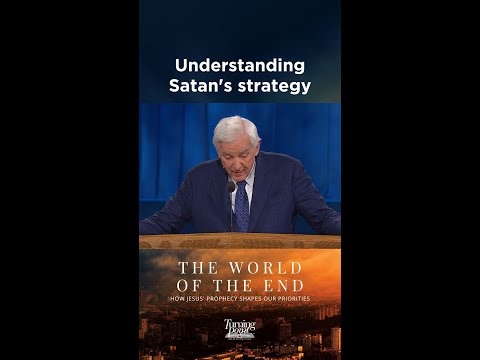What is Satan’s strategy? | The World of the End | Dr. David Jeremiah
