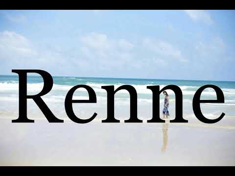 How To Pronounce Renne🌈🌈🌈🌈🌈🌈Pronunciation Of Renne