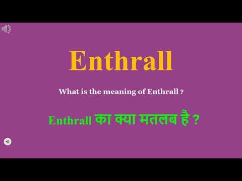 Enthrall meaning in Hindi | Enthrall ka kya matlab hota hai | daily use English words