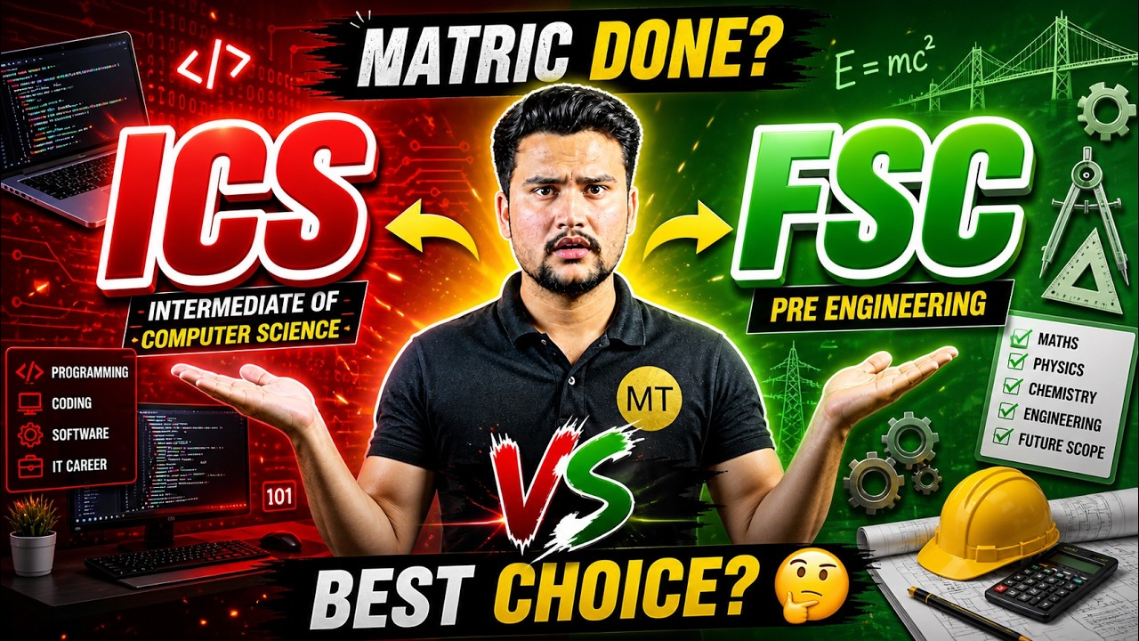 10th Class Ke Baad ICS Ya FSC Pre-Engineering? 🔥 Complete Career Counselling Guide 2026
