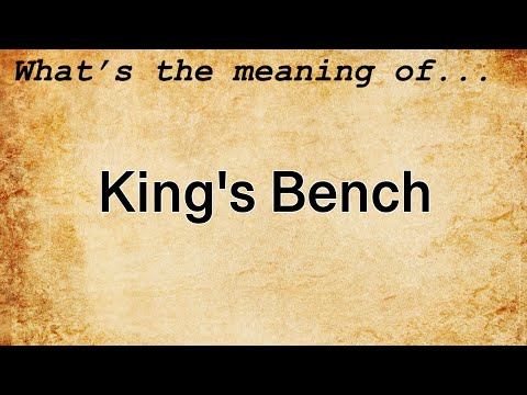 King's Bench Meaning | Definition of King's Bench