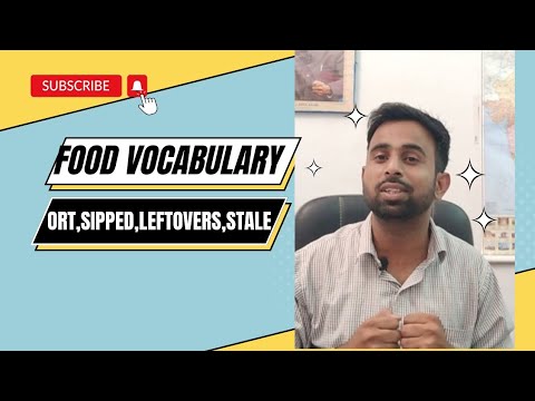 Food Vocab|Ort meal|Sipped|leftovers & stale food| (झूठे बर्तन,झूठा पानी,बासी खाना) कैसे बोले इन्हे!