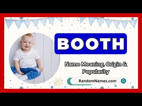 Booth - Baby Boy Name Meaning, Origin & Popularity - RandomNames.com