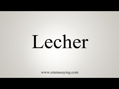 How To Say Lecher