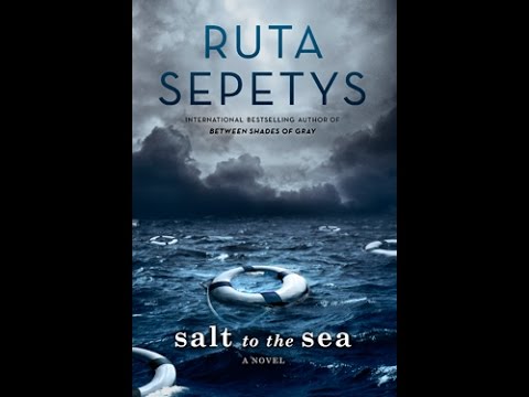 Salt to the Sea by: Ruta Sepetys / Review