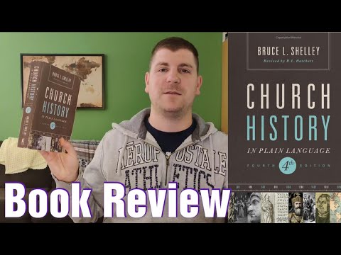 Church History in Plain Language by Bruce L. Shelley - Book Review / Overview