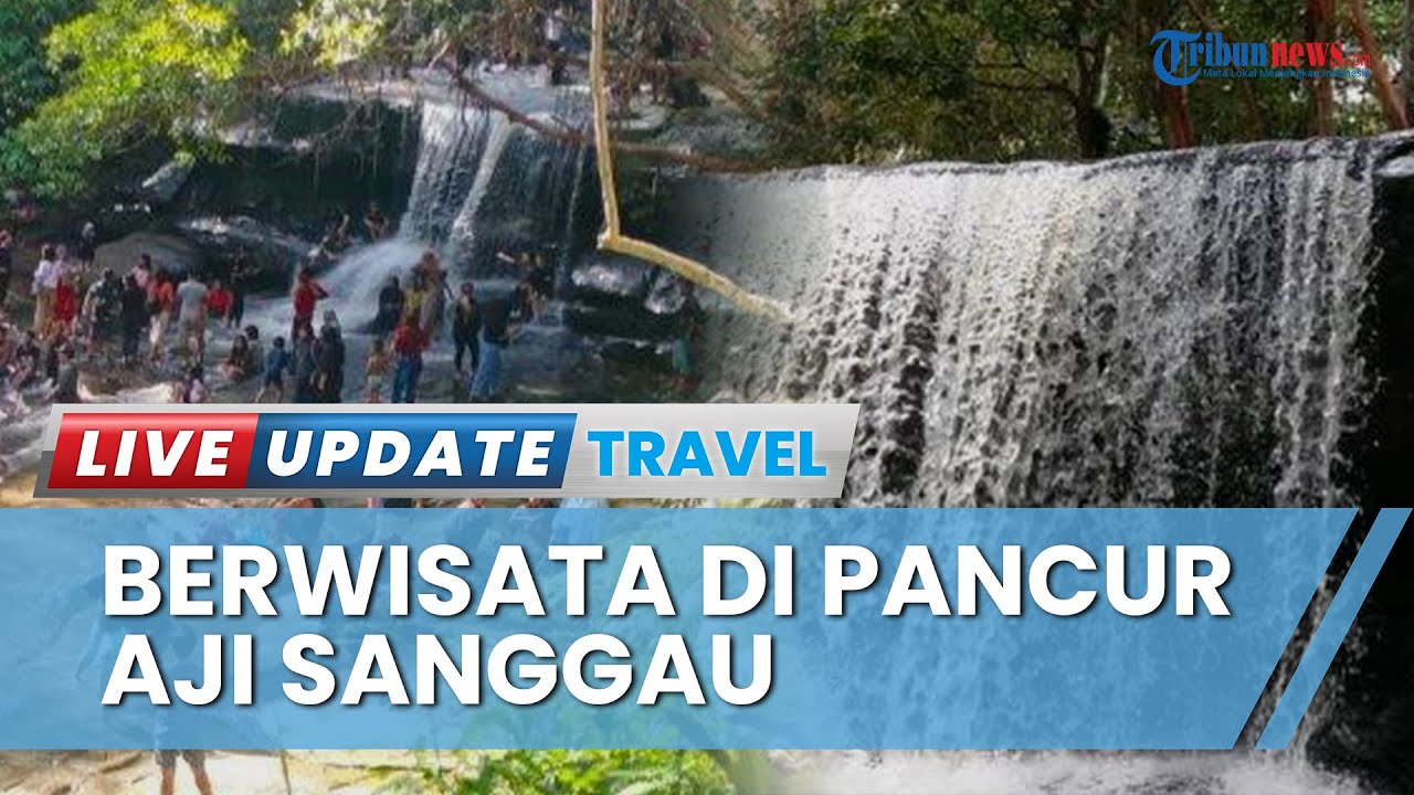 Menikmati Wisata di Pancur Aji Sanggau, Sajikan Panorama Air Pegunungan ...