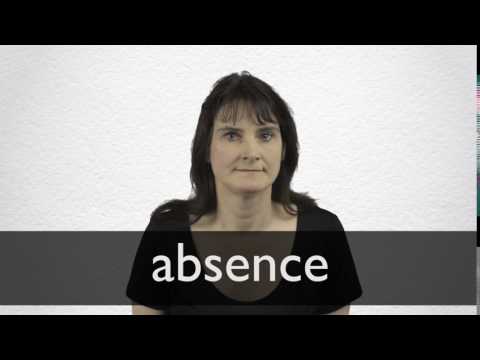 ABSENCE - Meaning & Translations | Collins English Dictionary
