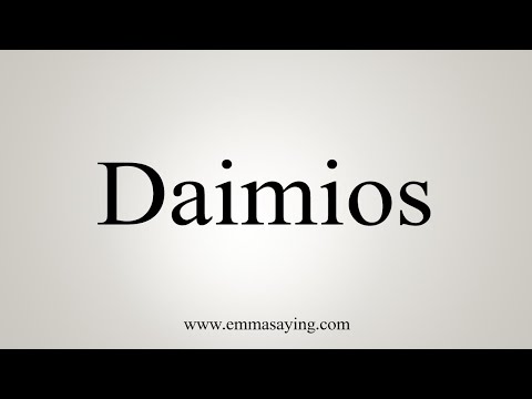 How To Say Daimios