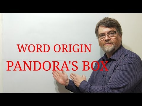 English Tutor Nick P Word Origins (5) Pandora's Box