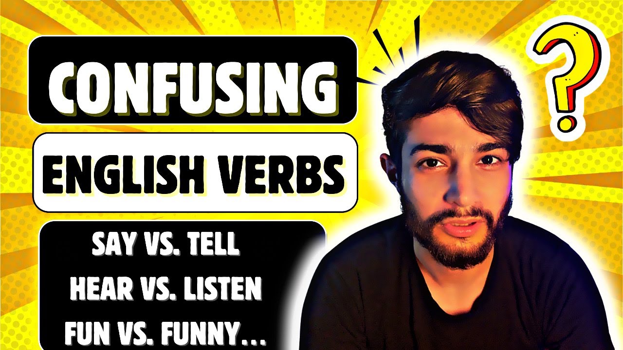 Confusing Verbs In English | Say vs Tell, Hear vs Listen, Make vs Do, Fun vs Funny, Borrow vs Lend