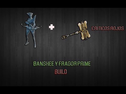 Steam Community :: Video :: Banshee Y Fragor Prime Build | Poderosa ...