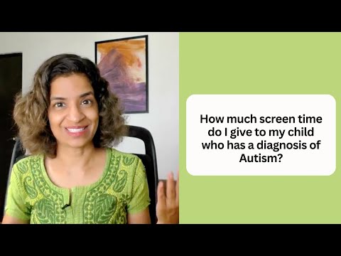 Ep 384 | How many hours of screen time do I give my child who has a diagnosis of Autism| Reena Singh