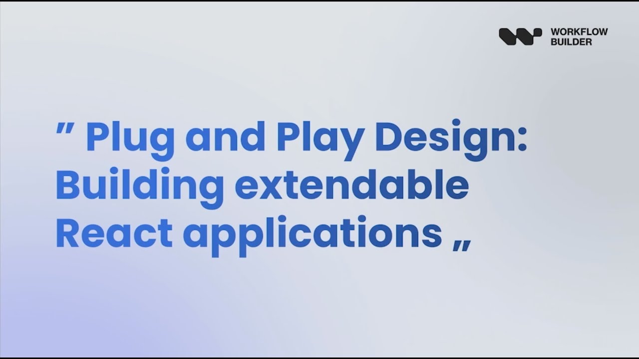 Modular React Architecture: How We Built Workflow Builder SDK with Plug & Play Design