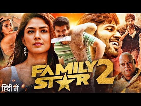 Family Star 2 - Vijay Deverakonda Full Movie Hindi Dubbed | New South Indian Action Movie 2025