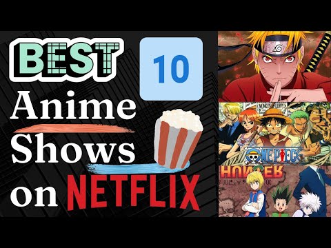Best 10 Anime Shows on Netflix [UPDATE 2022]