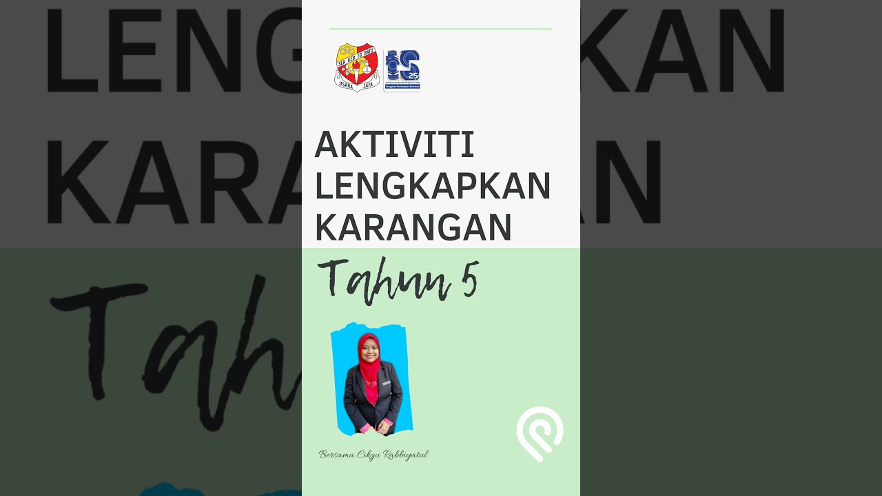 Bahasa Melayu Tahun 5: Melengkapkan Karangan