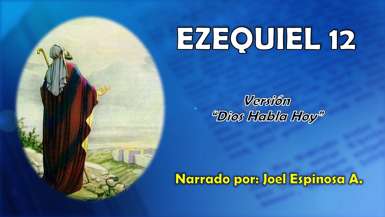 EZEQUIEL 12 | Versión: 