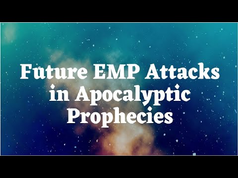 Are Future EMP Attacks Found in Bible Prophecies? (ElectroMagnetic Pulse Attacks) [mirrored]