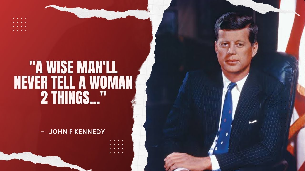 John F Kennedy Quotes That Still Ring True Today | John F Kennedy Famous Quotes