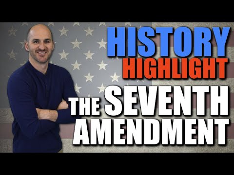 History Highlight -- The 7th Amendment
