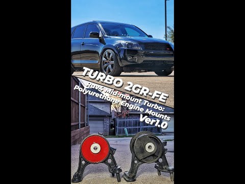 2GR-FE Rav4 V6 Mid-mount Turbo - DIY Polyurethane engine mounts v1.0