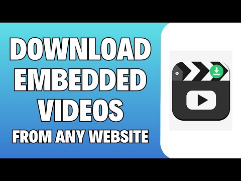 How To Download Embedded Videos from Any Website