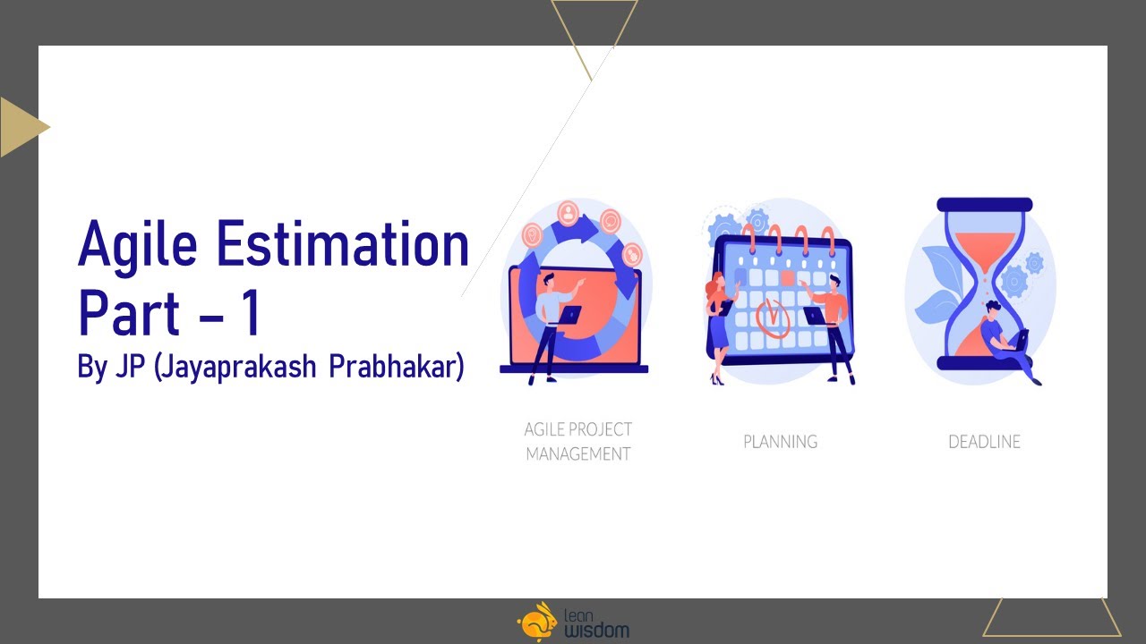Agile Estimation Part - 1