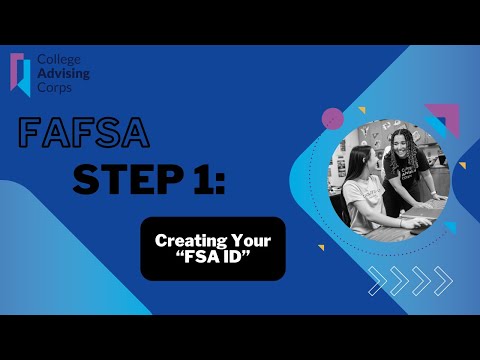 FAFSA Step 1: Creating Your FSA ID