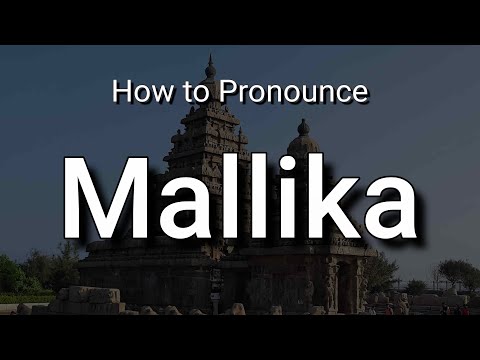 Mallika - Pronunciation and Meaning