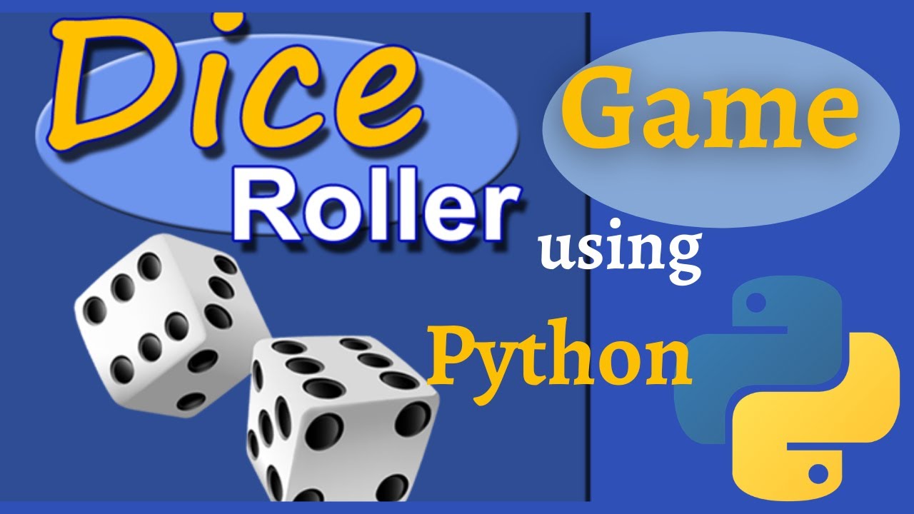 How to Create Dice Roll Game Using Python
