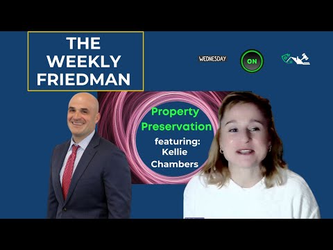 What is the Property Preservation Business (The Weekly Friedman)
