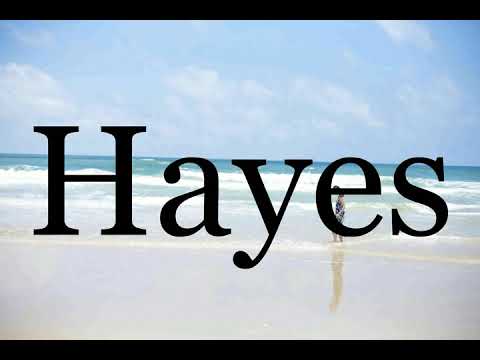 How To Pronounce Hayes🌈🌈🌈🌈🌈🌈Pronunciation Of Hayes