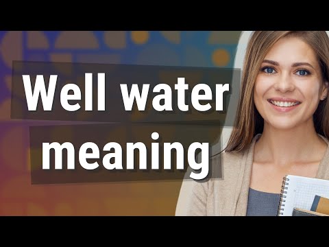 Well water | meaning of Well water