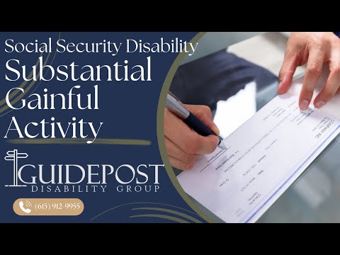 Social Security Disability - Understanding Substantial Gainful Activity (SGA)