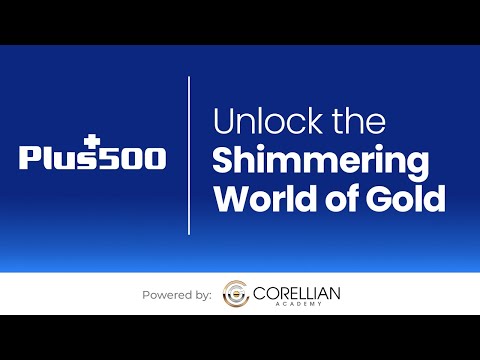 Unlock the Shimmering World of Gold | Trading the Markets with Plus500