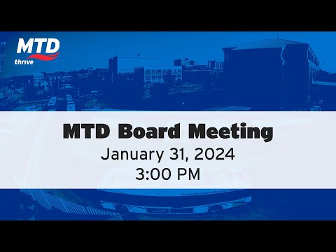 MTD Board Meeting - January 31, 2024