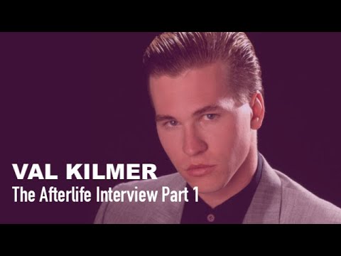 The Afterlife Interview with VAL KILMER - Part 1