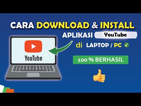 Cara Download dan Install Aplikasi Youtube Di Laptop/PC