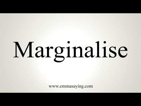 How To Pronounce Marginalise