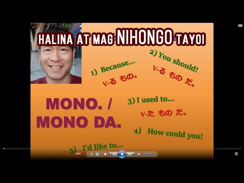 Leksyon #102 – MONO / MONO DA = Dahilan, Pagkakagulat, Pangungulila… (in Tagalog)